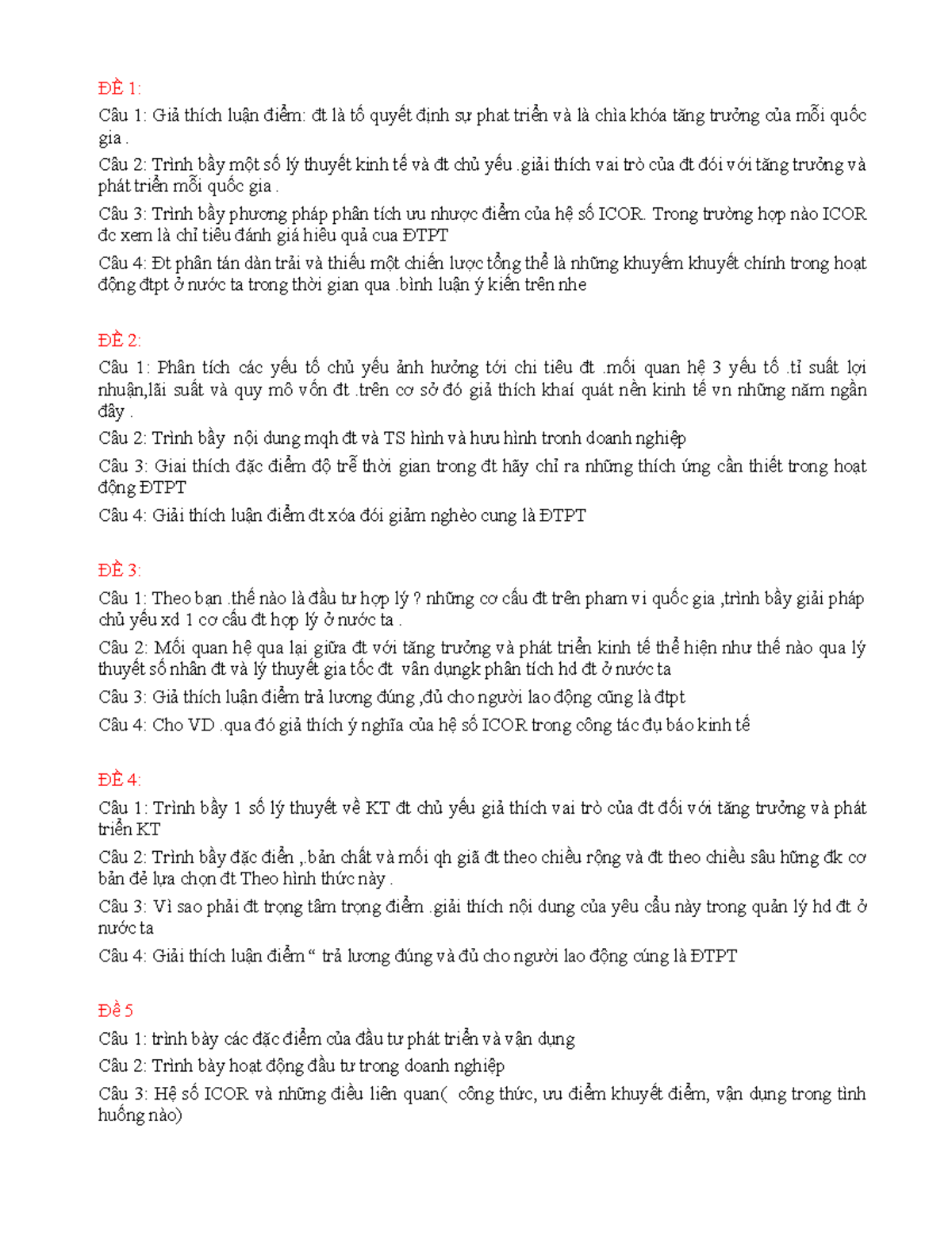 De thi kinh te dau tu 1 - KTQT 1 - ĐỀ 1: Câu 1: Giả thích luận điểm: đt là tố quyết định sự phat ...