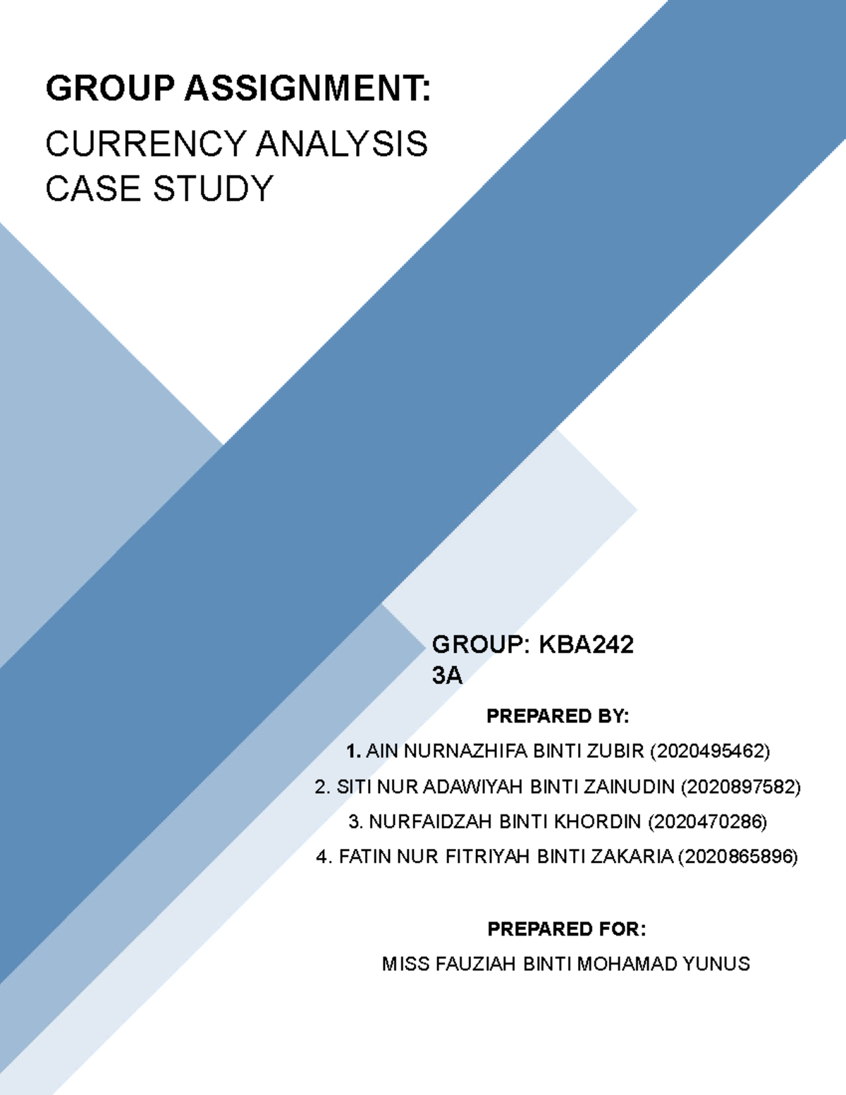 Group Assignment-CASE Study - GROUP: KBA 3A PREPARED BY: 1. AIN ...