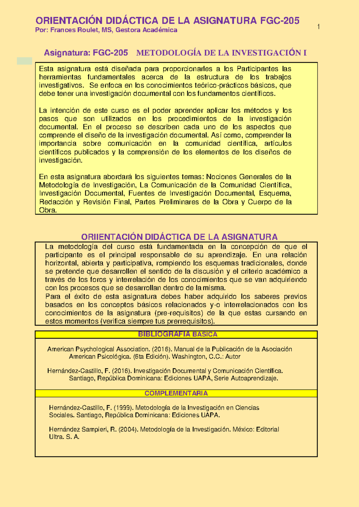 Tarea 2 - ORIENTACIÓN DIDÁCTICA DE LA ASIGNATURA FGC- 205 Por: Frances ...
