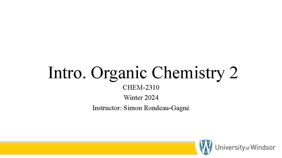 CHEM2310 - W24 - Lecture 17 - Review MT2 - Intro. Organic Chemistry 2 ...