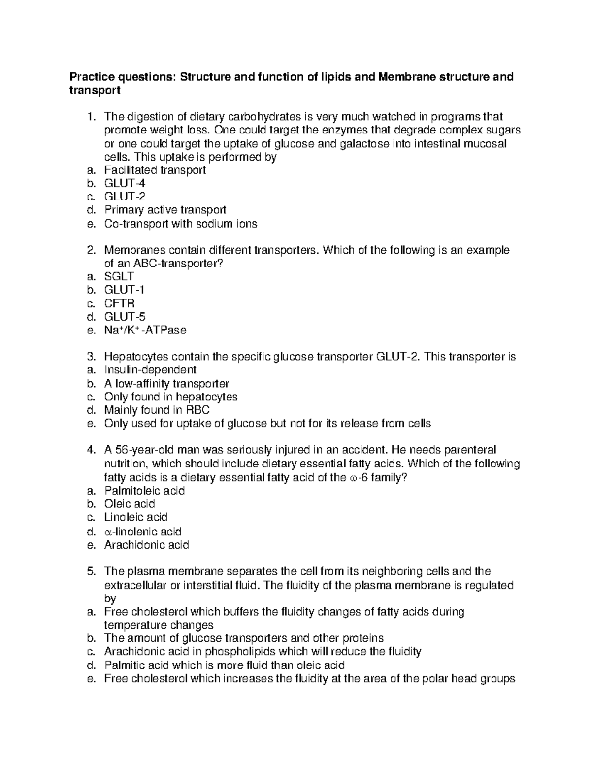 Practice questions Structure and function of lipids and Membrane ...