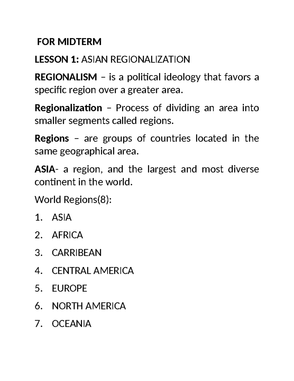 FOR- Midterm- Contemporary - FOR MIDTERM LESSON 1: ASIAN REGIONALIZATION REGIONALISM – is a ...