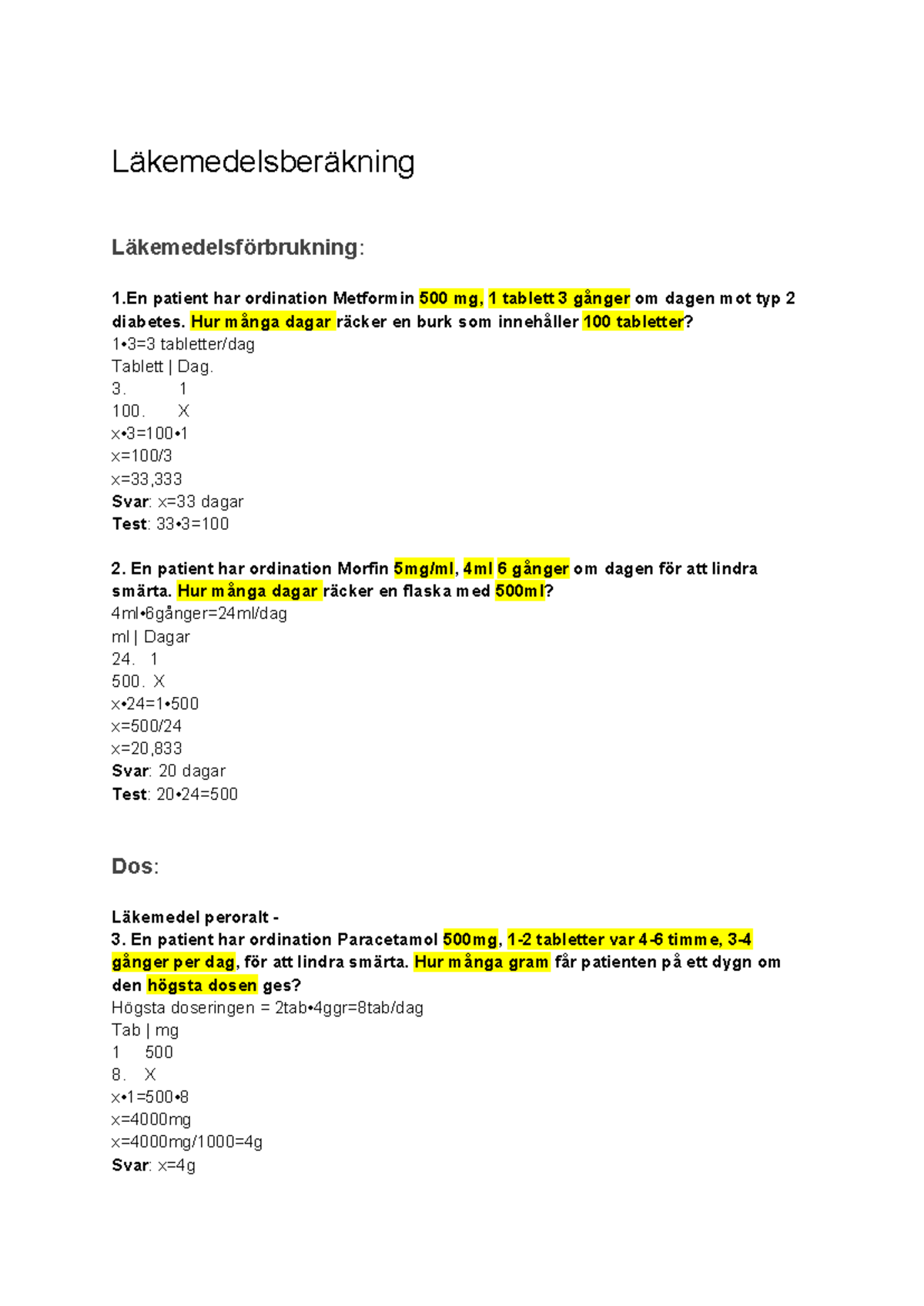 Läkemedelsberäkning Läkemedelsberäkning Läkemedelsförbrukning 1