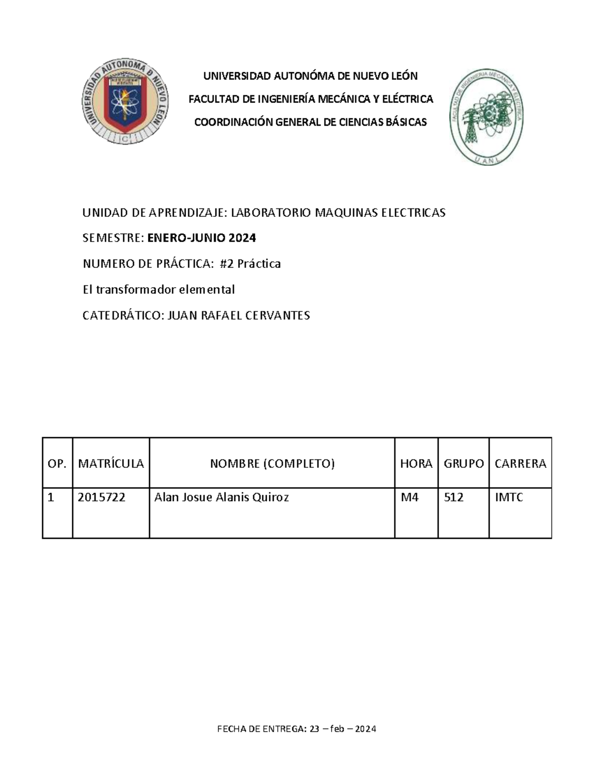 Practica #2 lab maquinas electricas - UNIVERSIDAD AUTONÓMA DE NUEVO LEÓN FACULTAD DE INGENIERÍA ...