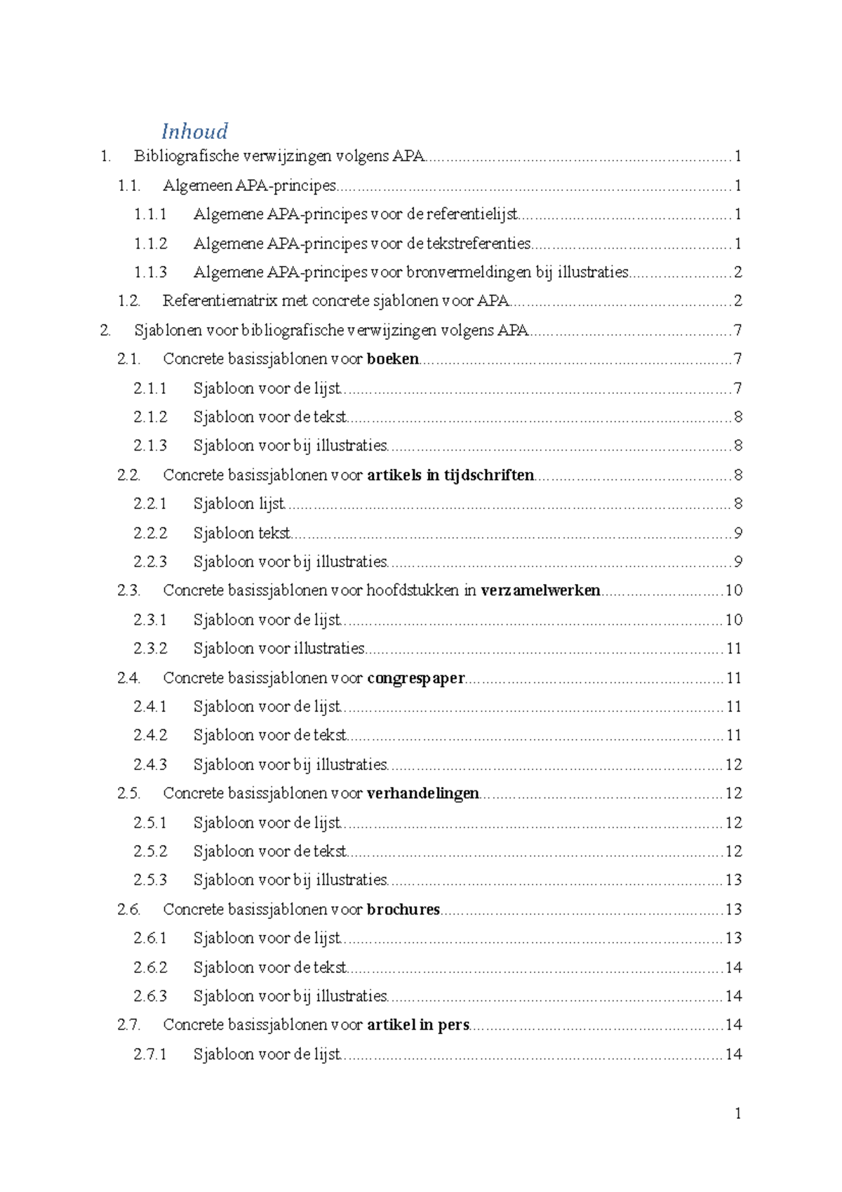 APA handleiding - Inhoud 1. Bibliografische verwijzingen volgens - Studocu