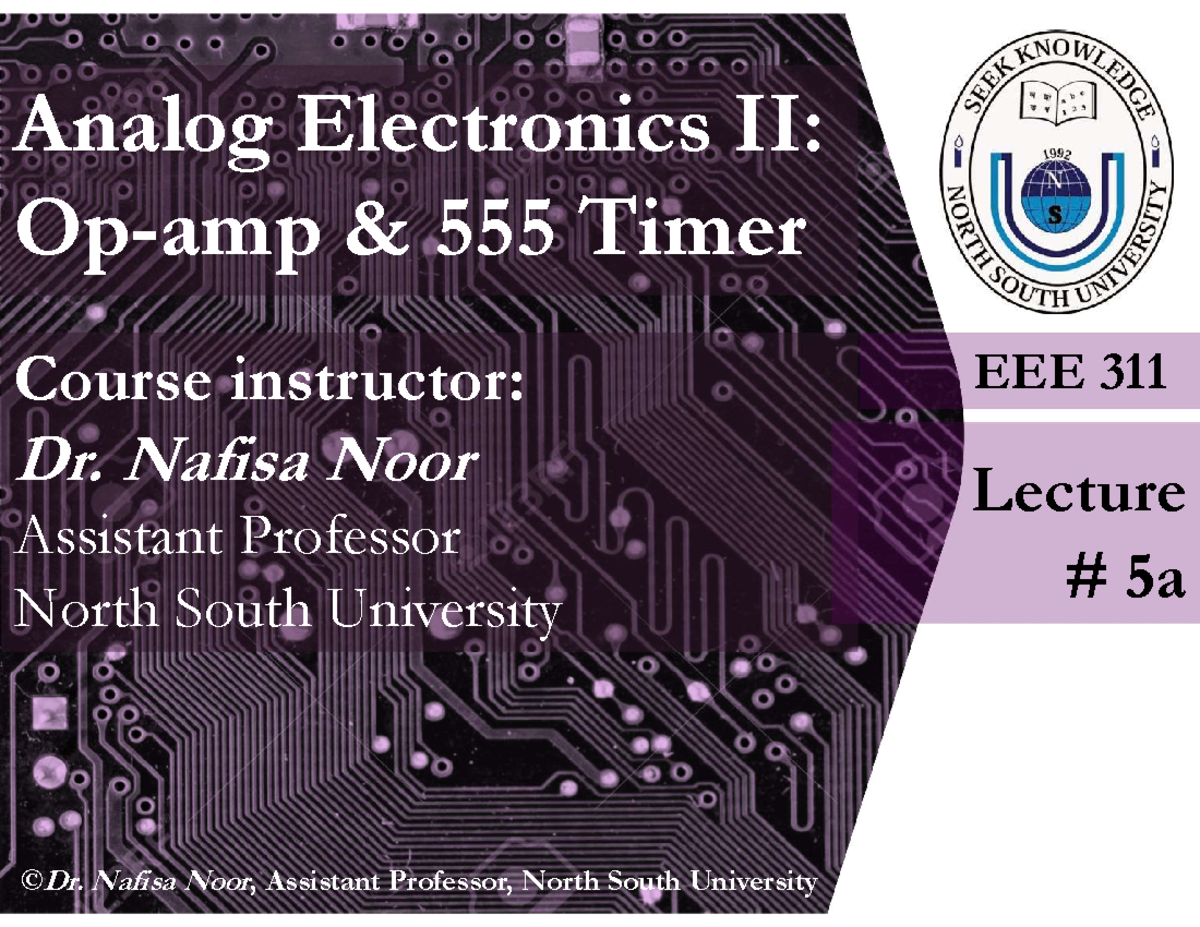EEE311 - Lecture 6 - ©Dr. Nafisa Noor, Assistant Professor, North South University EEE 311 ...