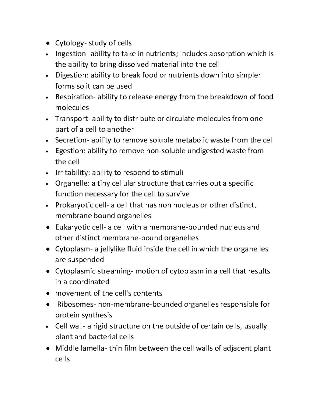 Biology study guide 4 - Cytology- study of cells Ingestion- ability to ...