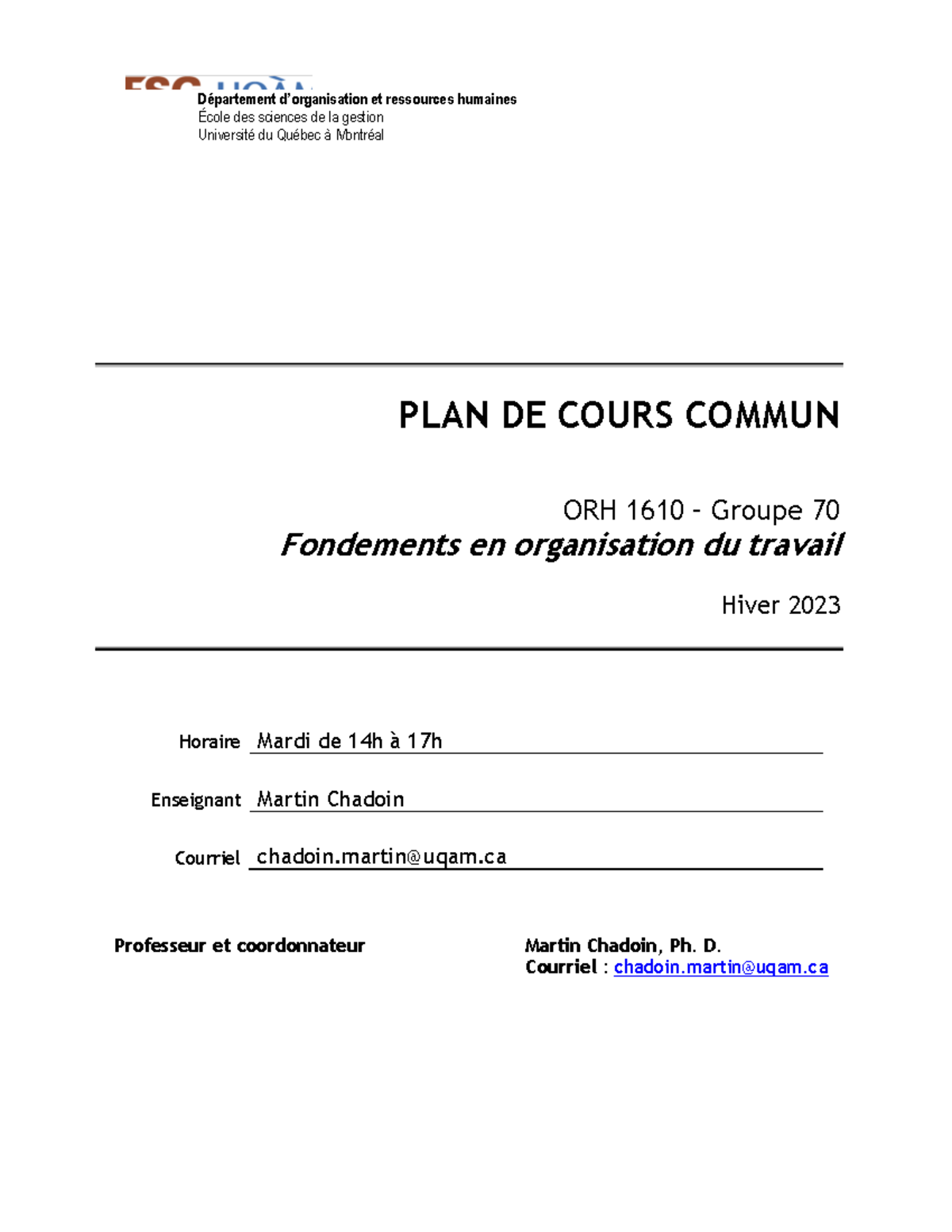 Plan de cours - PLAN DE COURS COMMUN ORH 1610 – Groupe 70 Fondements en organisation du travail ...