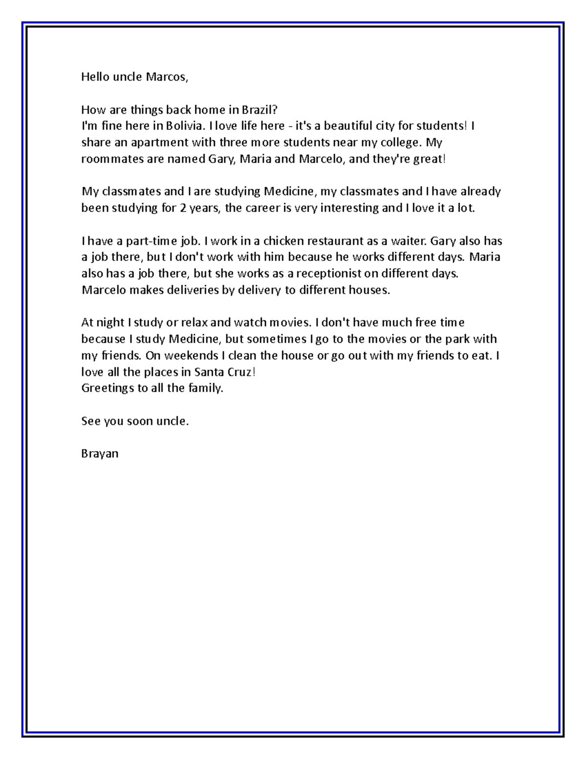 Hello uncle Marcos - FFWF - Hello uncle Marcos, How are things back ...