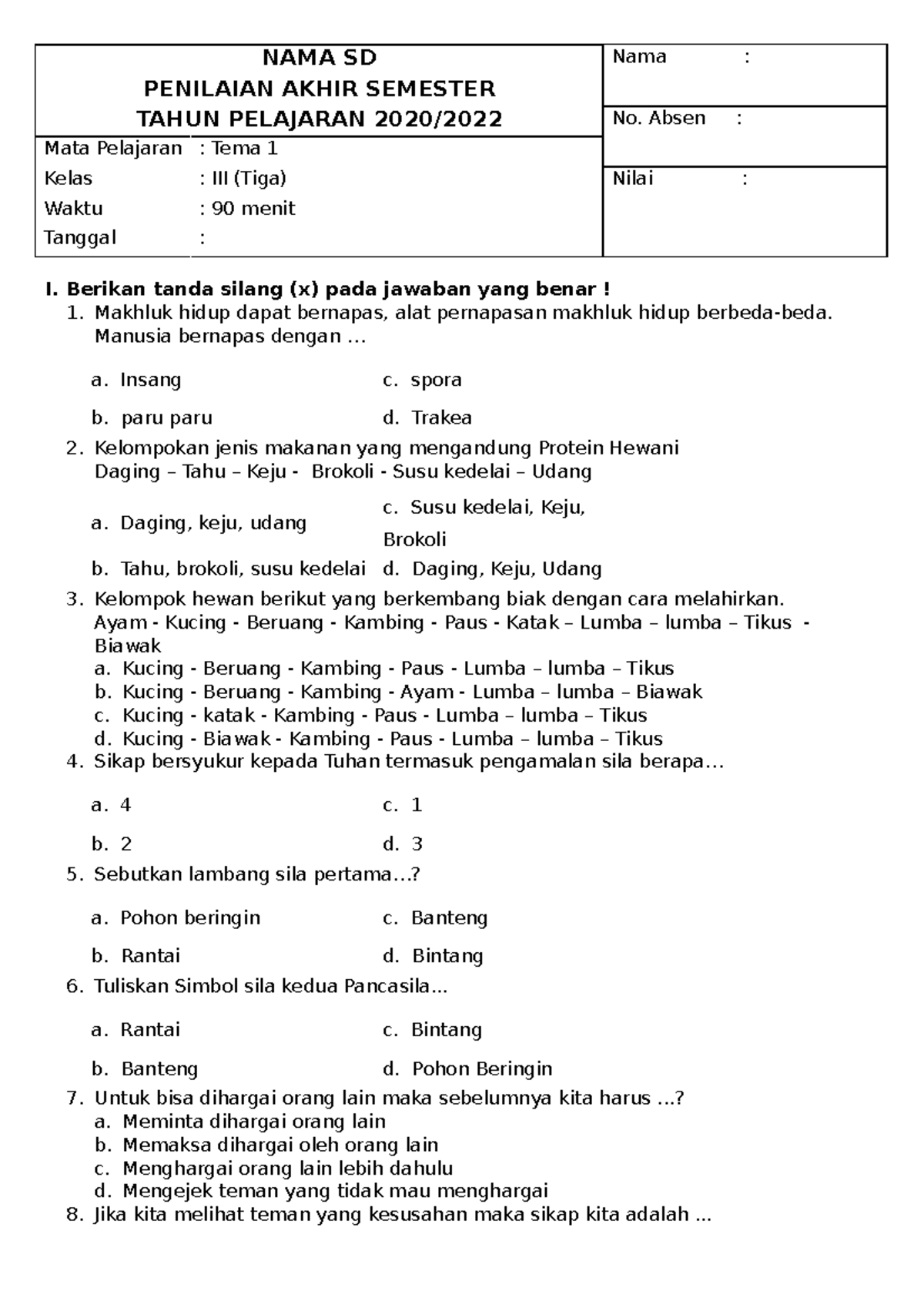 SOAL PAS Kelas 3 TEMA 1 (datadikdamen - NAMA SD Nama : PENILAIAN AKHIR SEMESTER TAHUN PELAJARAN ...