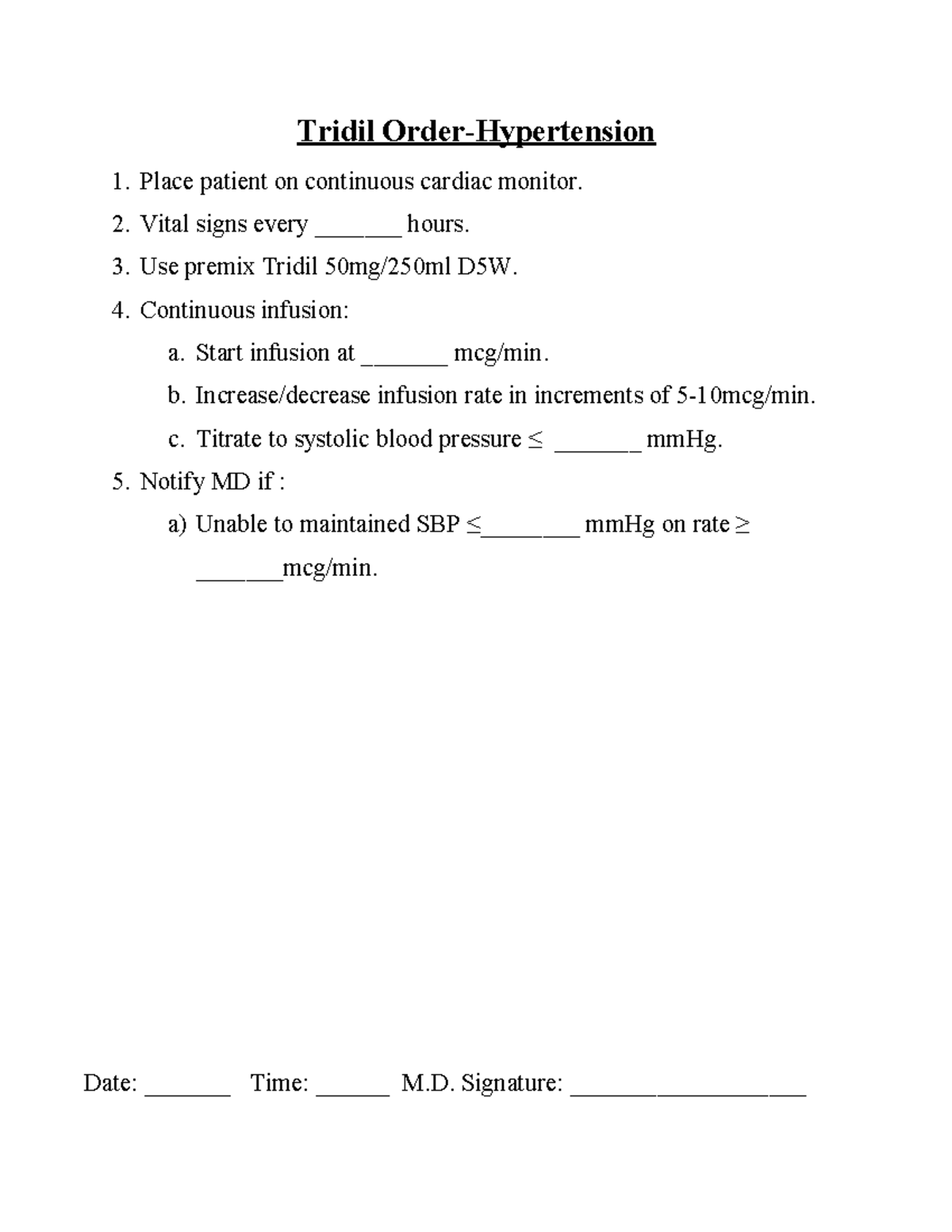 Tridil Order-Hypertension - Place patient on continuous cardiac monitor ...
