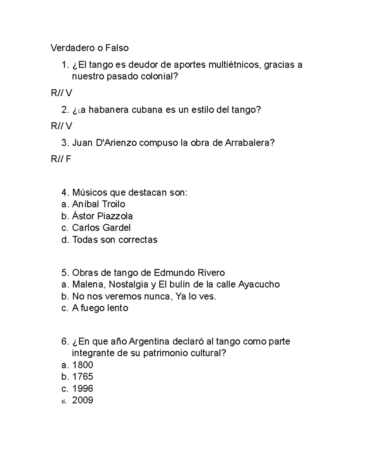 Preguntas tango - Verdadero o Falso ¿El tango es deudor de aportes ...