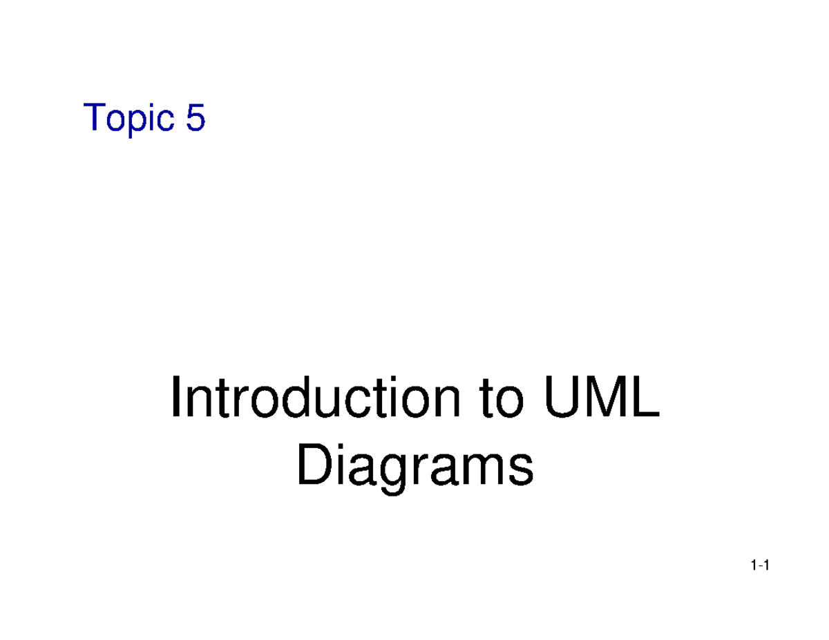 PPT - Topic 5: Introduction UML Diagrams - Topic 5 Introduction to UML ...