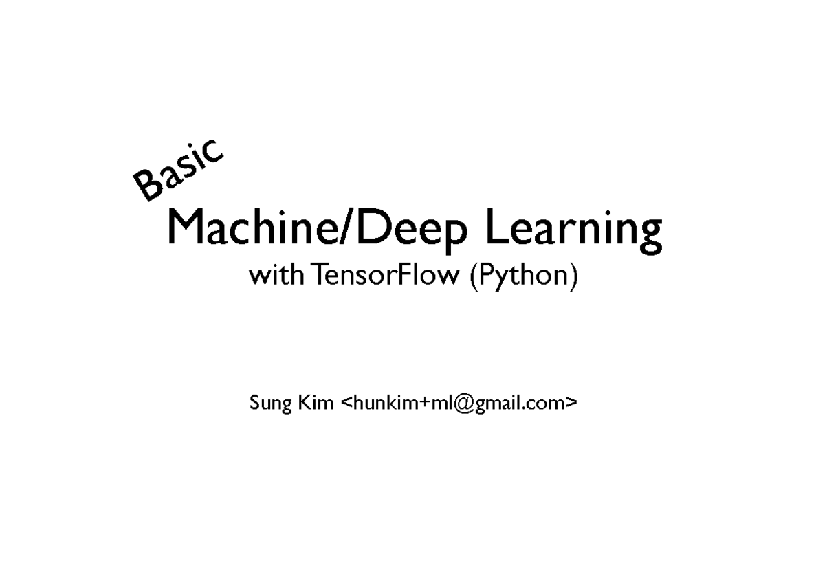 Lec0 - c i s a B Machine/Deep Learning with TensorFlow (Python) Sung ...
