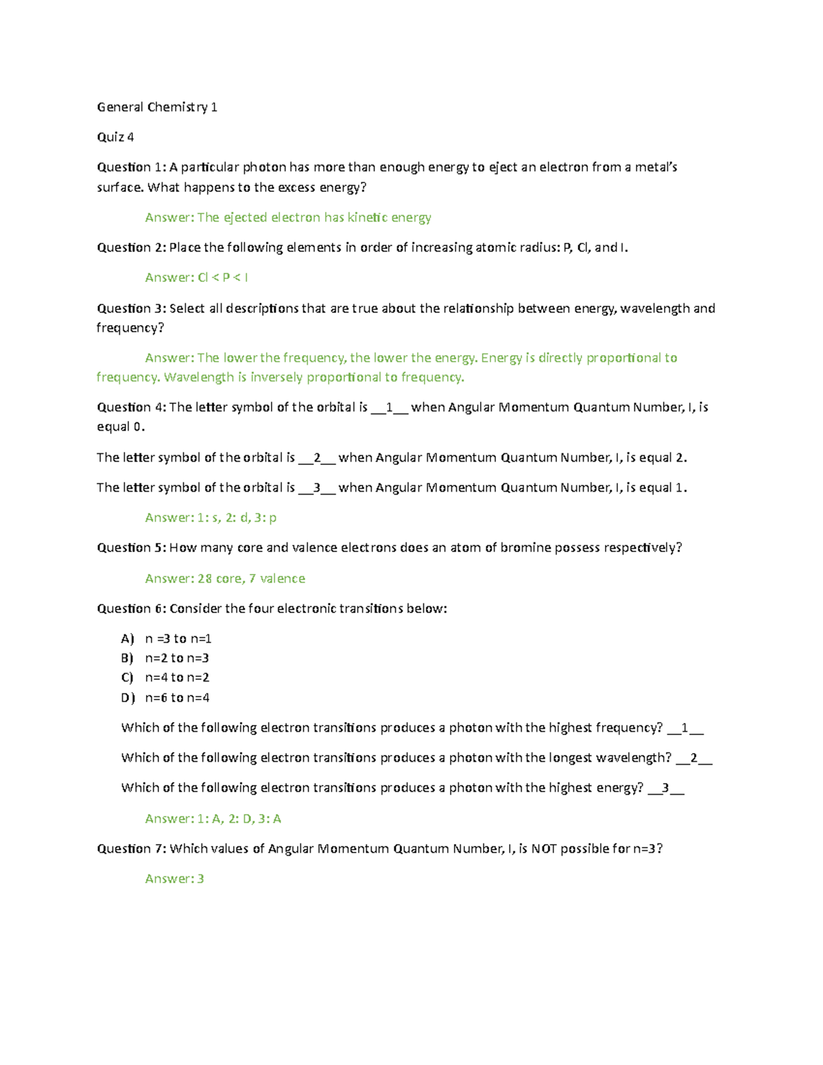 Quiz 4 - General Chemistry 1 Quiz 4 based on lessons/chapters 6. This ...