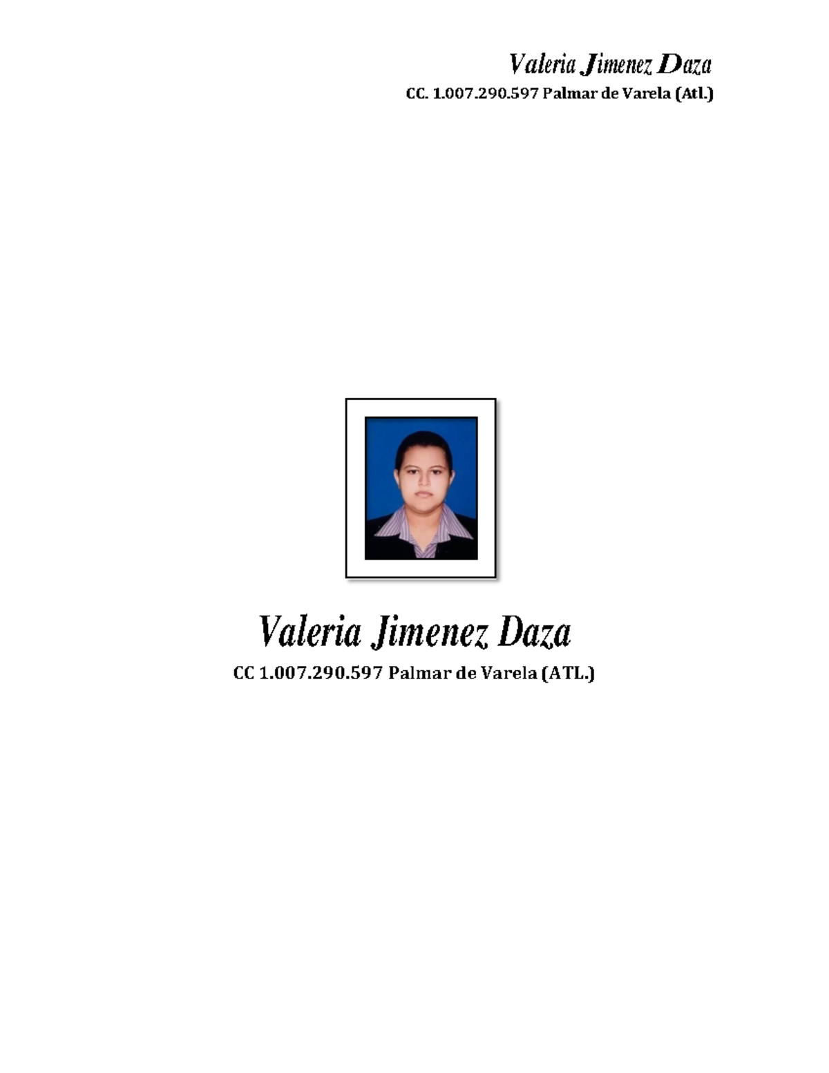 HOJA DE VIDA - Valeria Jimenez DAZA - CC. 1.007.290 Palmar de Varela (Atl.) Valeria Jimenez Daza ...