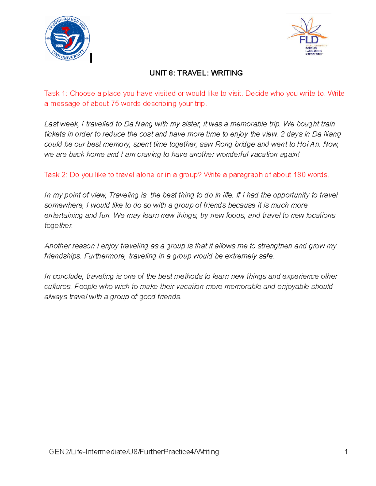 Wt - mmmmmm - UNIT 8: TRAVEL: WRITING Task 1: Choose a place you have ...