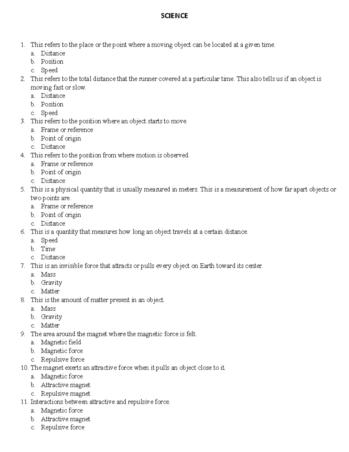 Distance Science Quiz - SCIENCE This refers to the place or the point ...