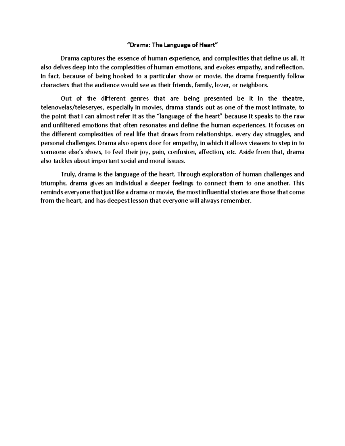 Drama Speech - “Drama: The Language of Heart” Drama captures the ...