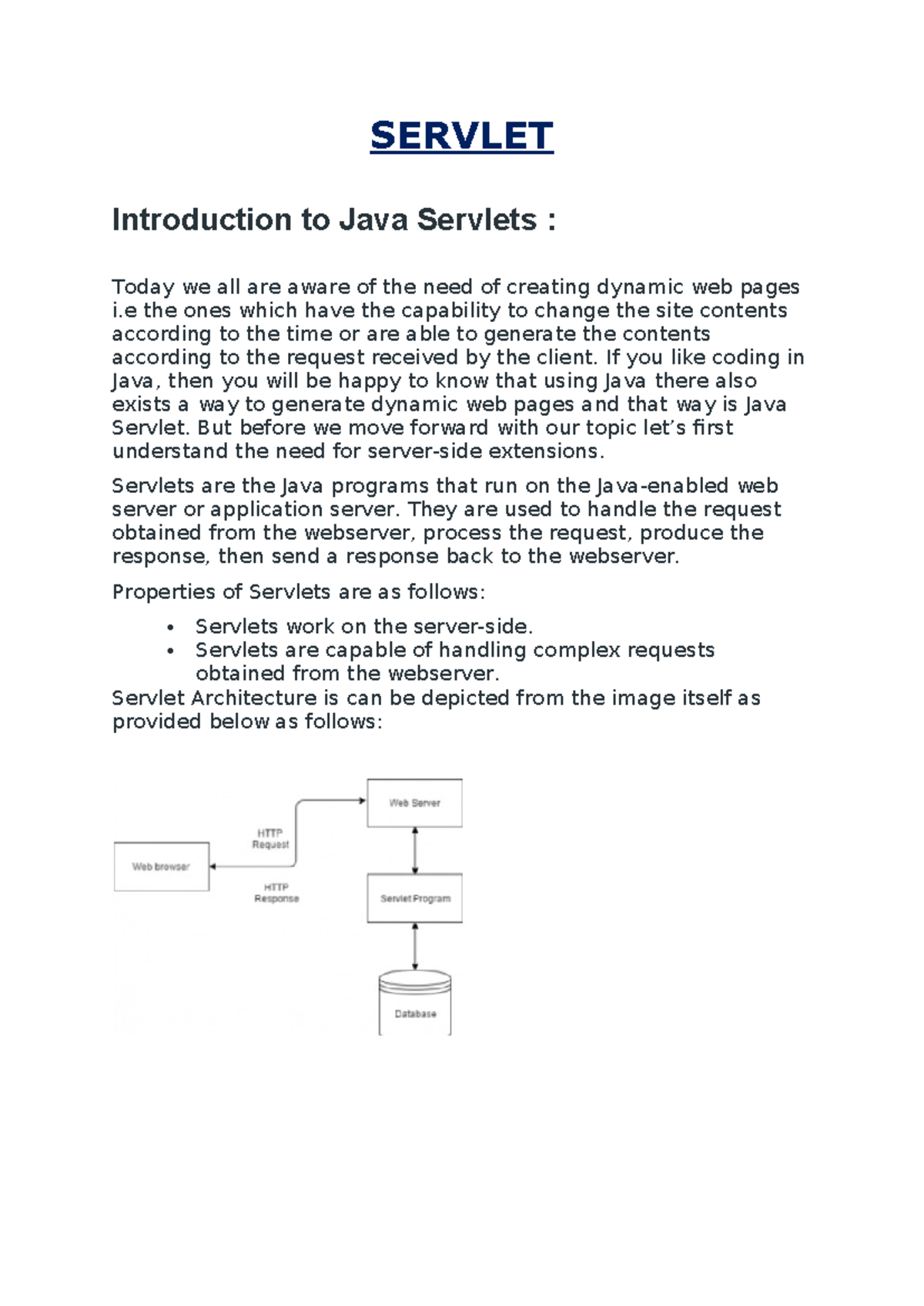 Servlet - If you like coding in Java, then you will be happy to know ...