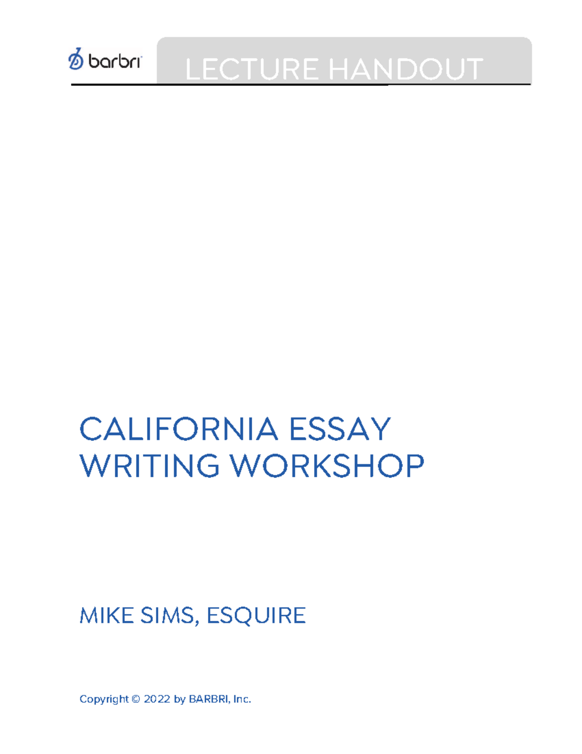 Essay Writing Workshop Handout - Copyright © 202 2 by BARBRI, Inc ...