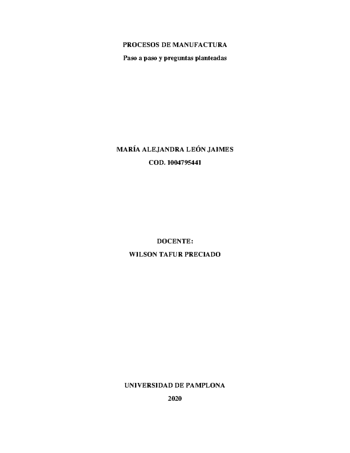 Procesos DE Manufactura- LEON Alejandra-1004795441 - Warning: TT: undefined function: 32 ...