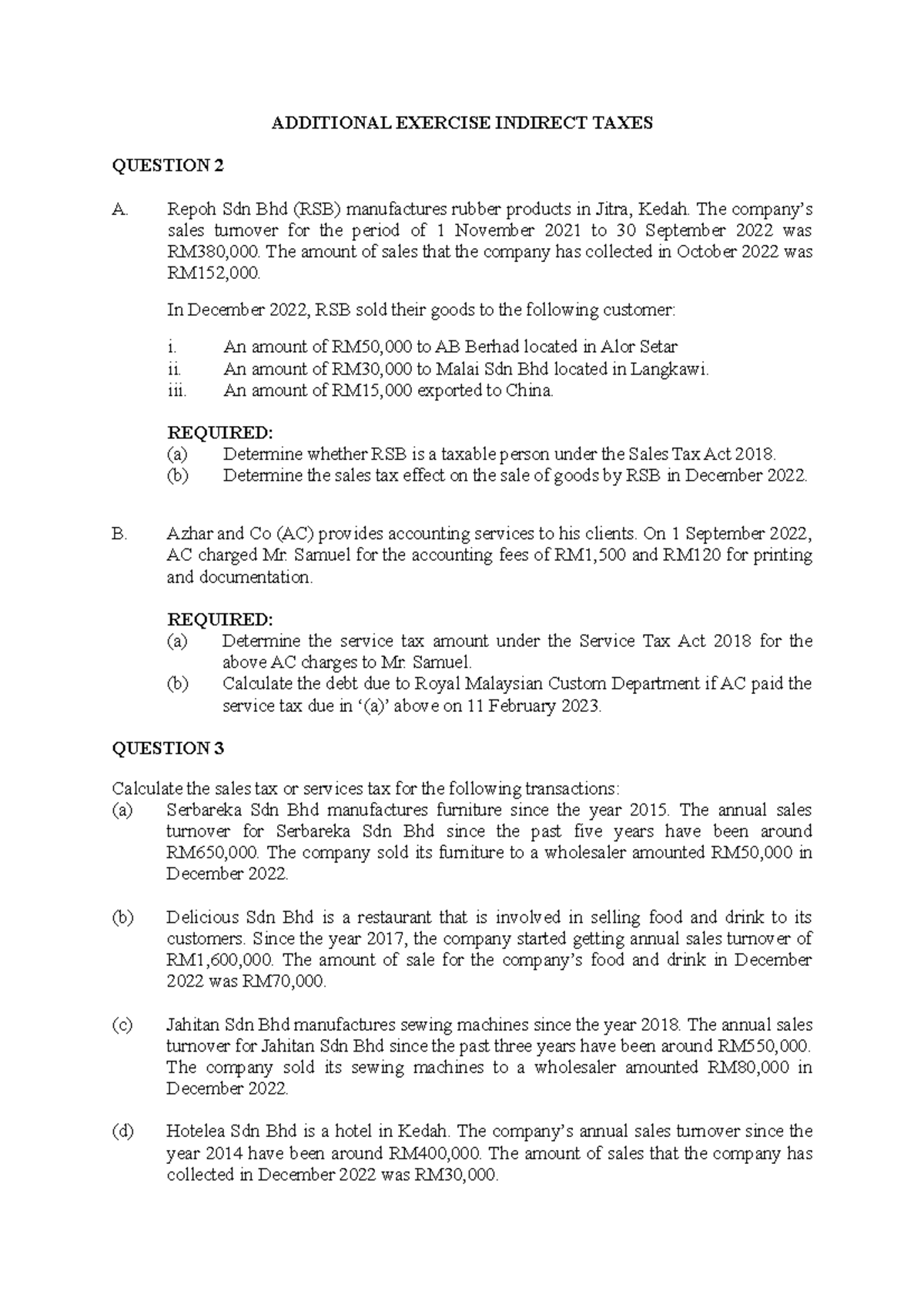 Additional Exercise Indirect Taxes - ADDITIONAL EXERCISE INDIRECT TAXES QUESTION 2 A. Repoh Sdn ...