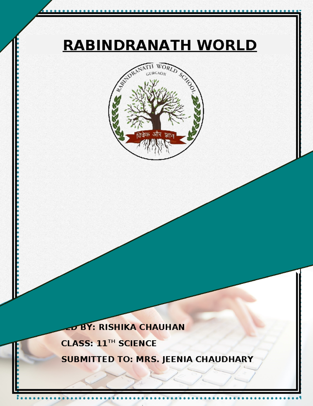 Rishika 11science - COMPUTER SCIENCE SUBMITTED BY: RISHIKA CHAUHAN CLASS: 11 TH SCIENCE ...