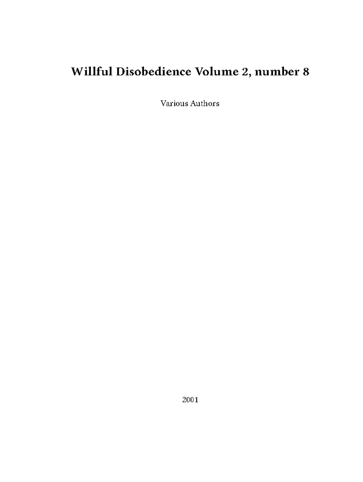 Various authors willful disobedience volume 2 number 8 - Willful ...