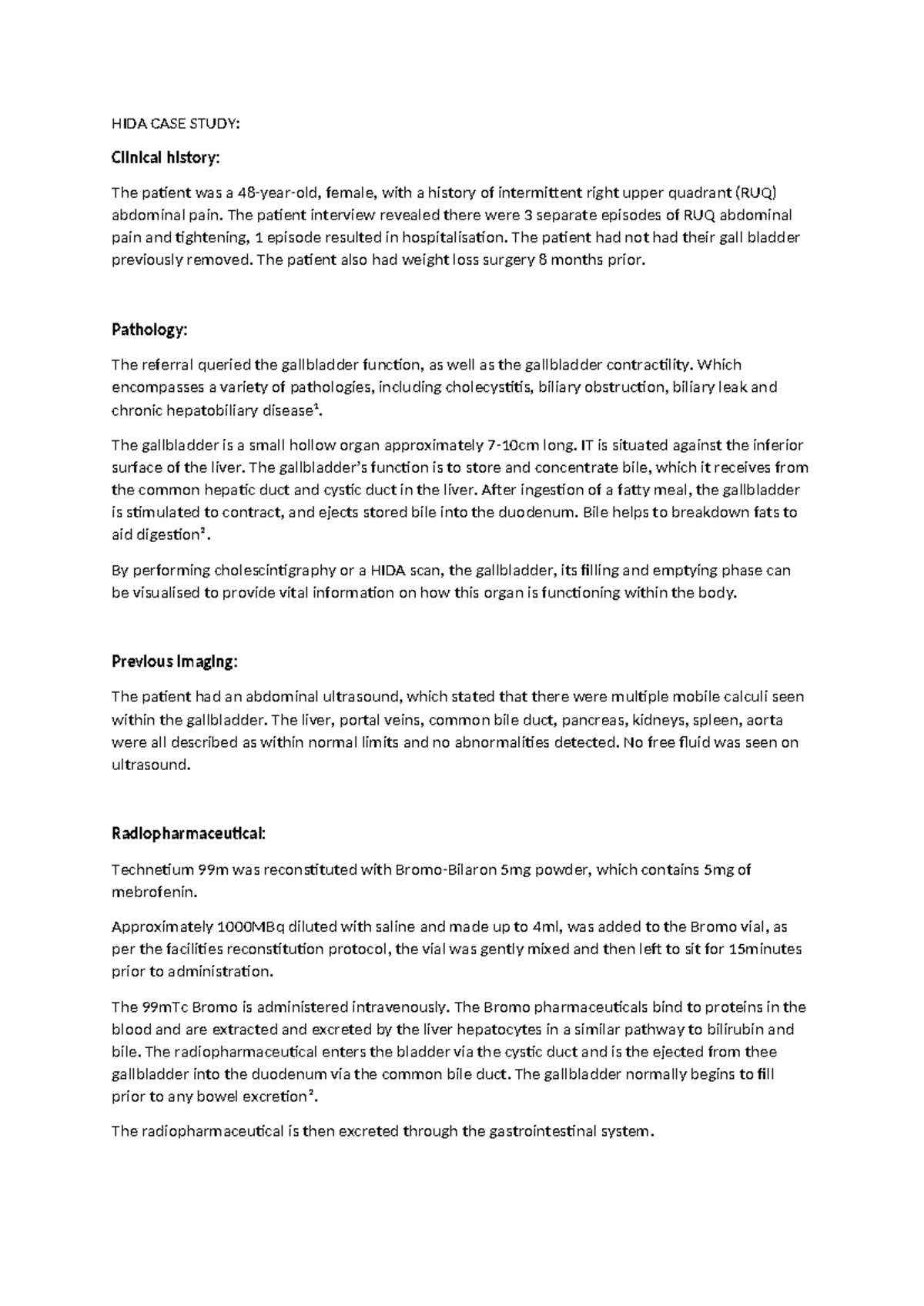 HIDA CASE Study - HIDA CASE STUDY: Clinical history: The patient was a ...