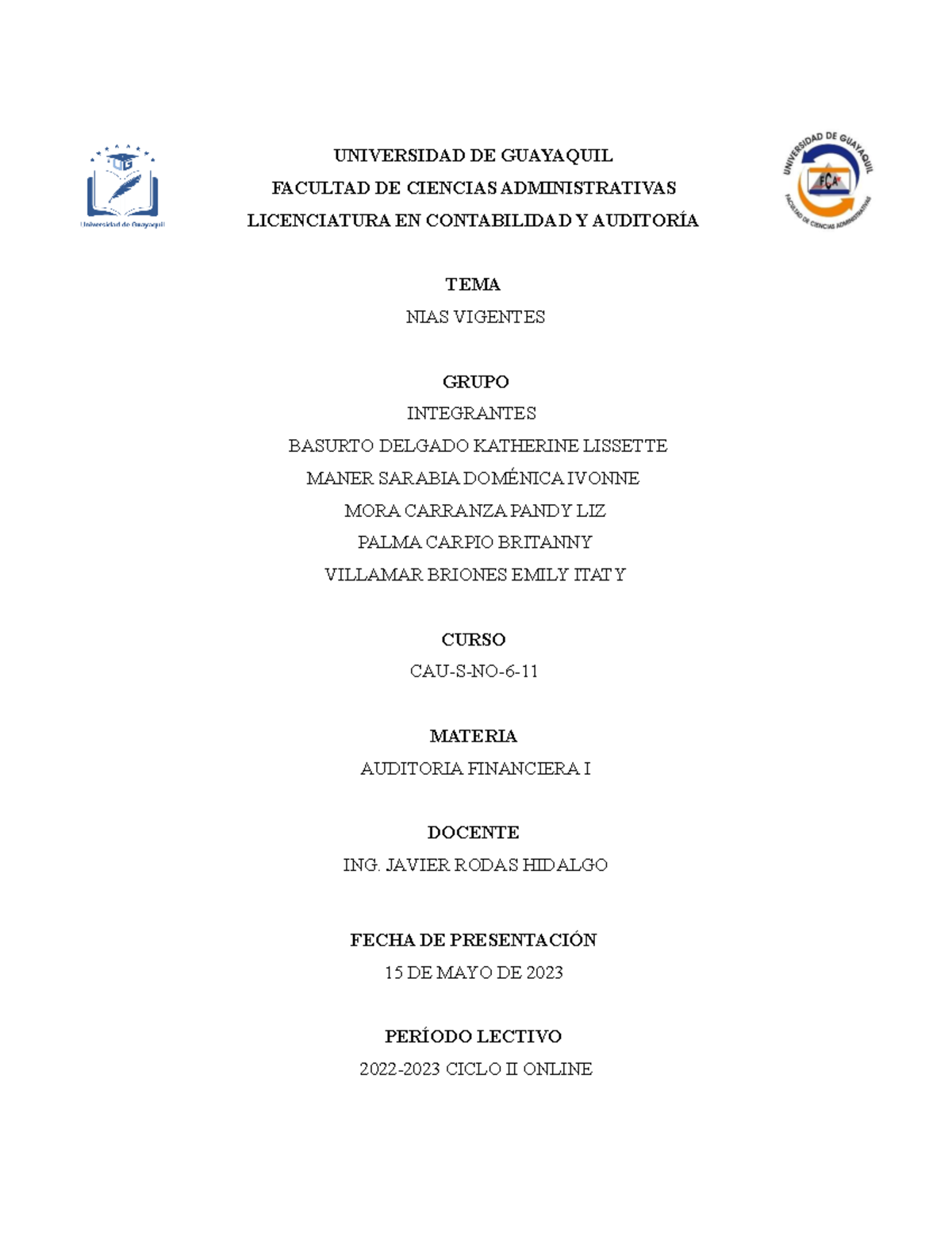 Tarea EN Grupo - NIAS Vigentes - UNIVERSIDAD DE GUAYAQUIL FACULTAD DE ...
