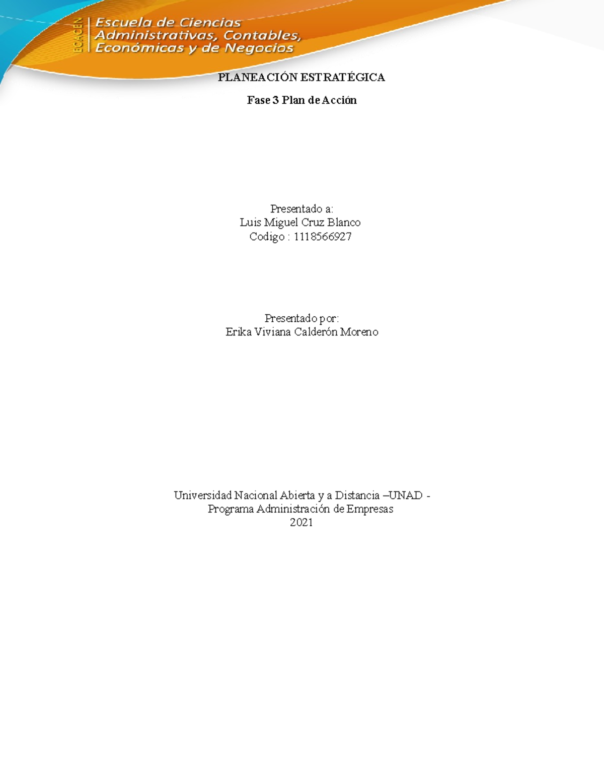 Individual Fase 3 Plan de Acción Miguel cruz - PLANEACIÓN ESTRATÉGICA ...