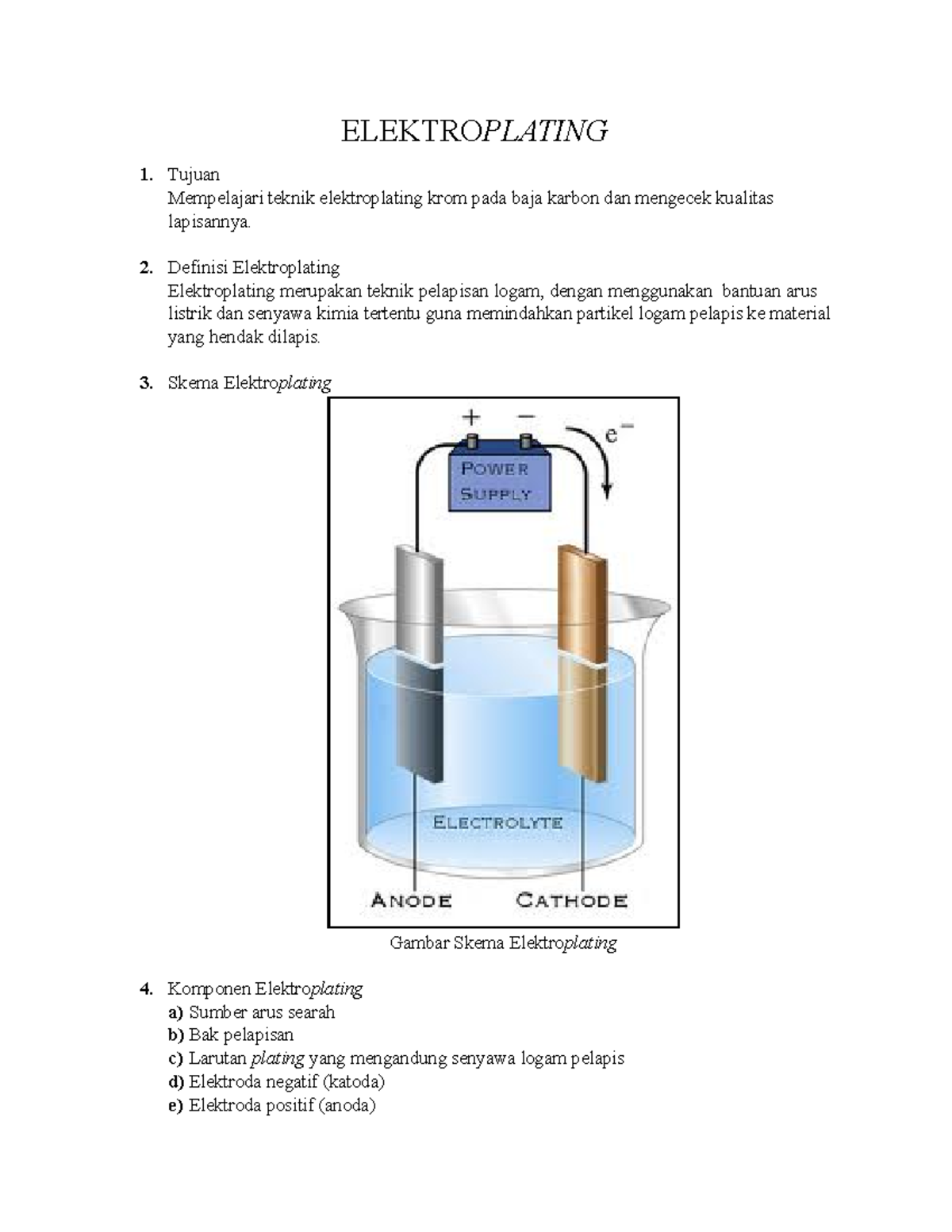 Elektroplating lengkapi selengkap 2nya - ELEKTROPLATING Tujuan Mempelajari teknik elektroplating ...