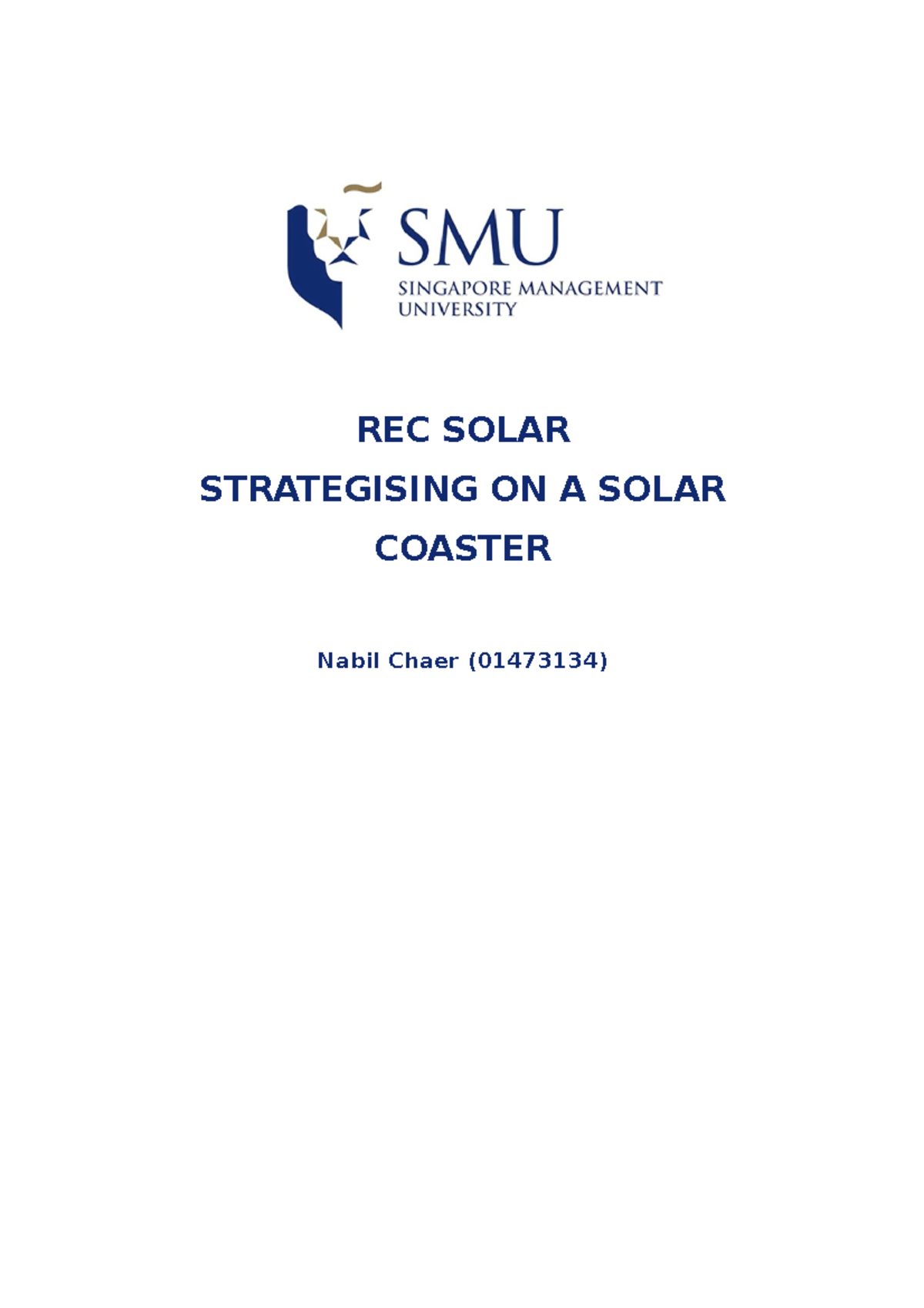 MGMT102 REC Solar - REC SOLAR STRATEGISING ON A SOLAR COASTER Nabil ...