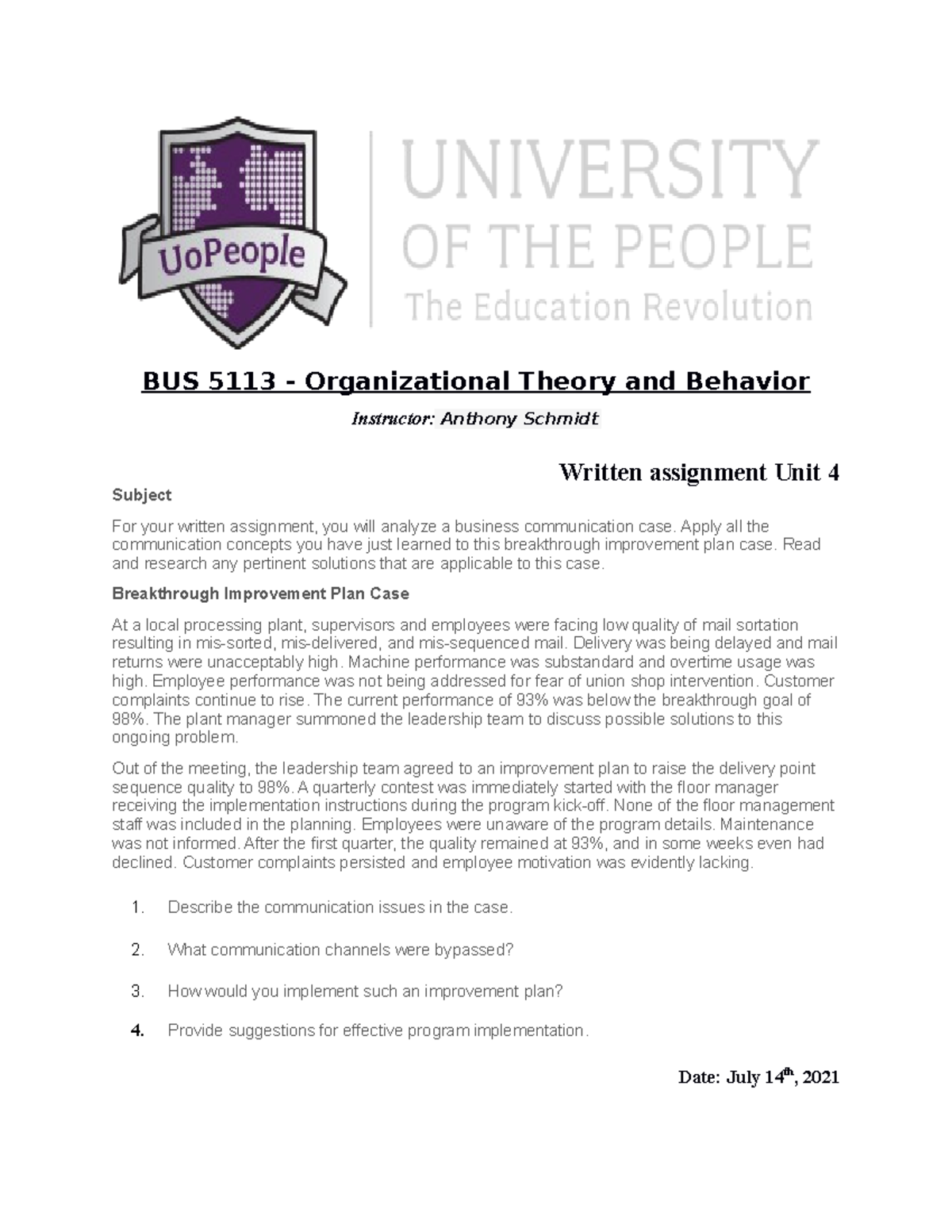 Written Assignment Unit 4 - BUS 5113 - Organizational Theory and Behavior Instructor: Anthony ...