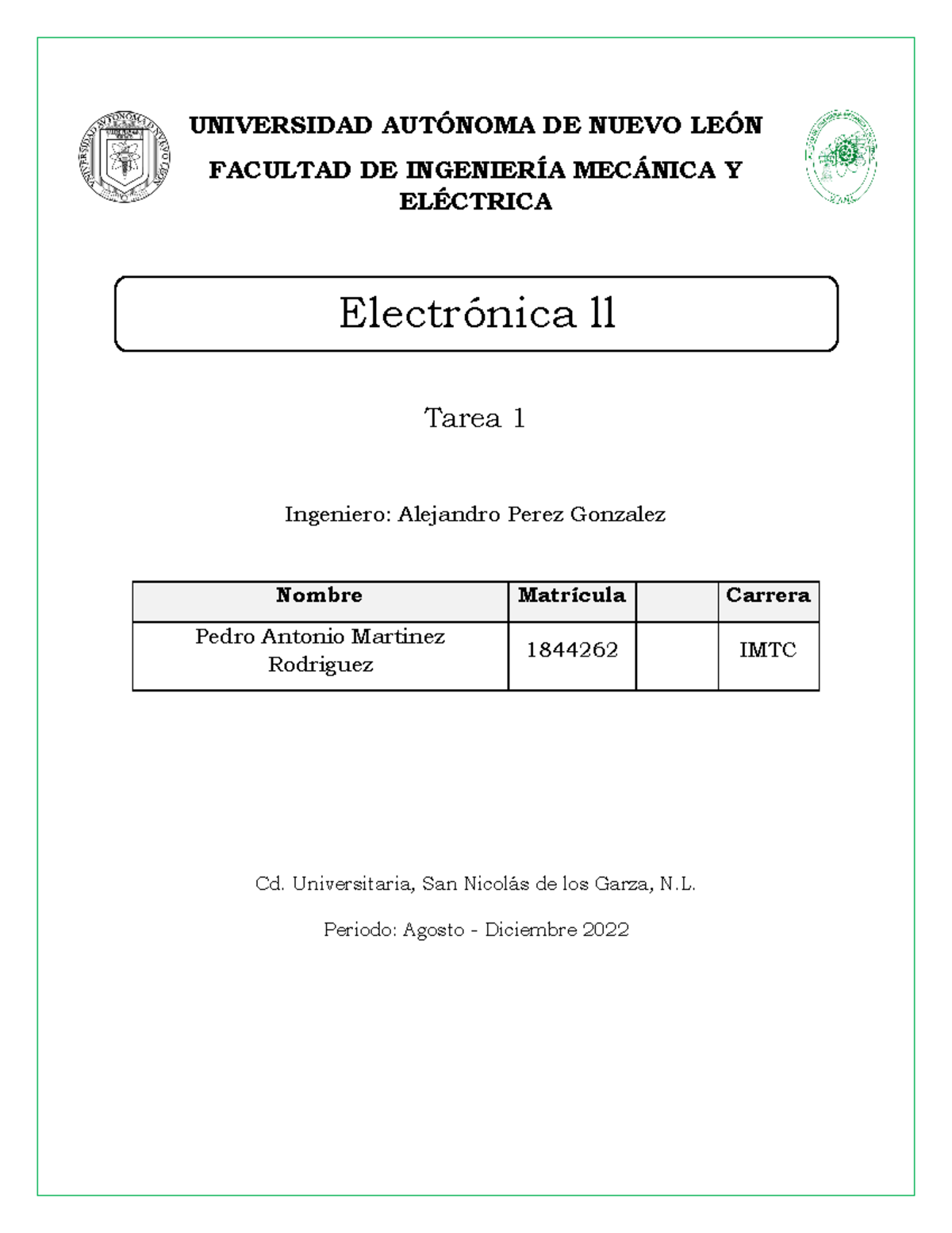 T1 ELEC2 1844262 - UNIVERSIDAD AUT”NOMA DE NUEVO LE”N FACULTAD DE INGENIERÕA MEC¡NICA Y EL ...