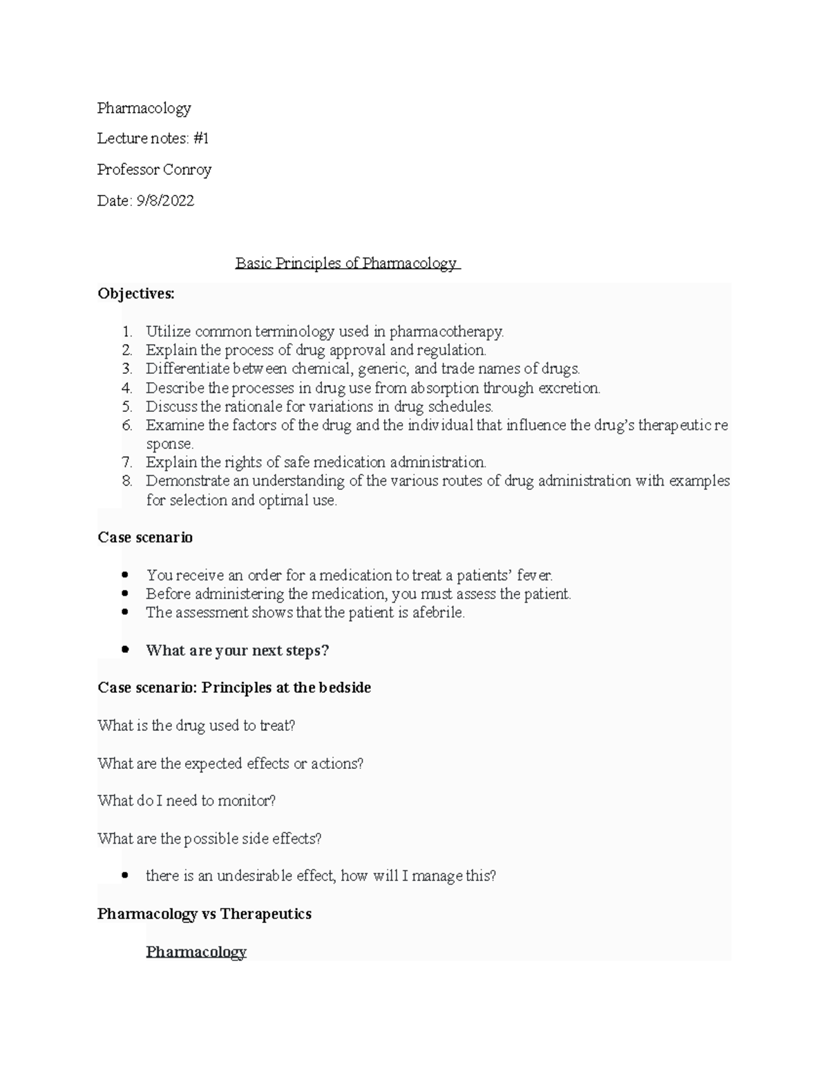 Pharmacology notes - Pharmacology Lecture notes: # Professor Conroy ...