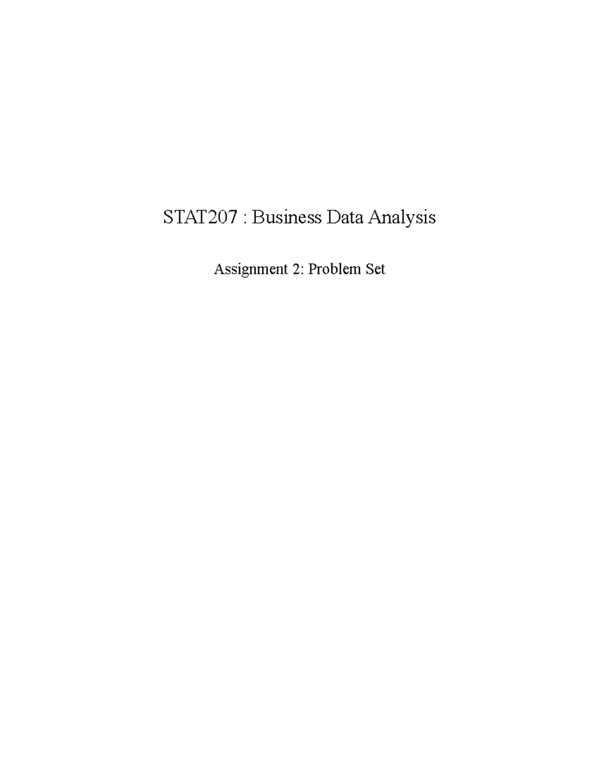 STAT207 Assignment 2 - Distinction - STAT207 : Business Data Analysis ...