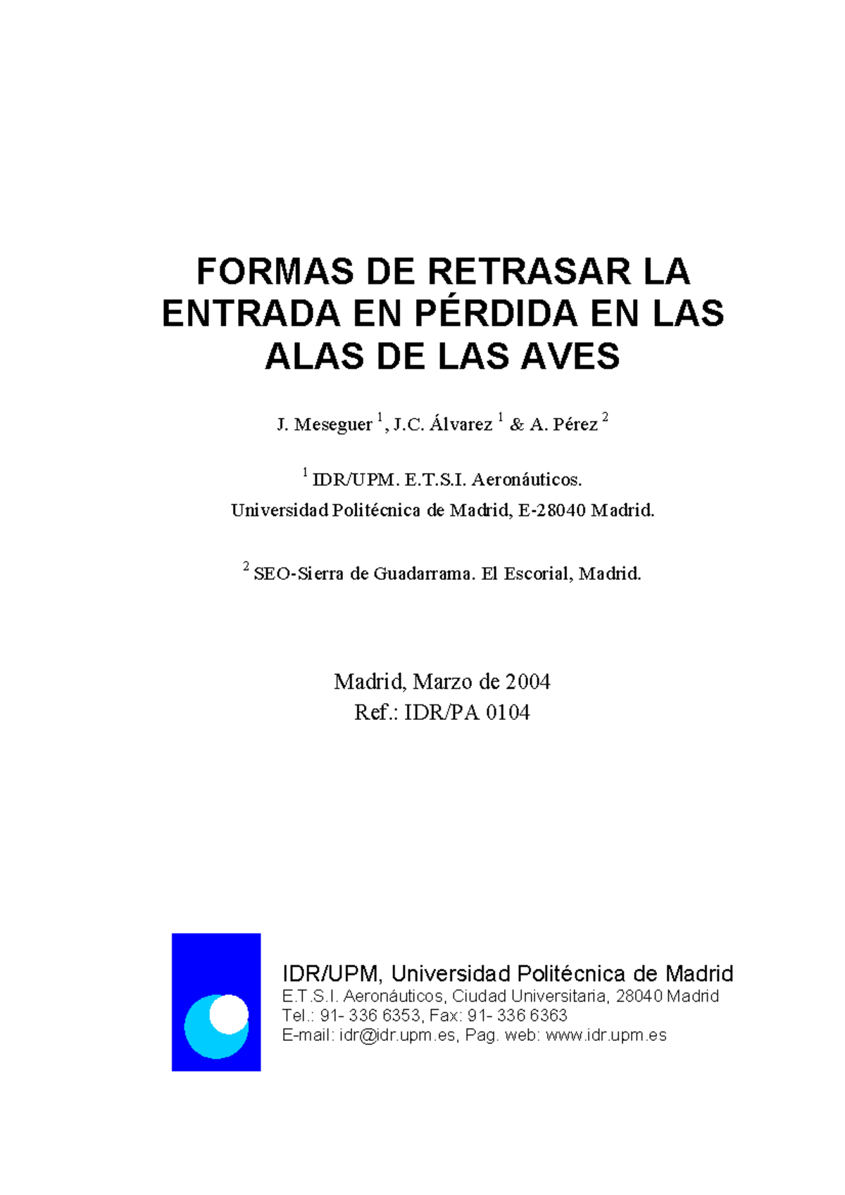 Fomas de retrasar la entrada en perdida en las alas de las aves ...