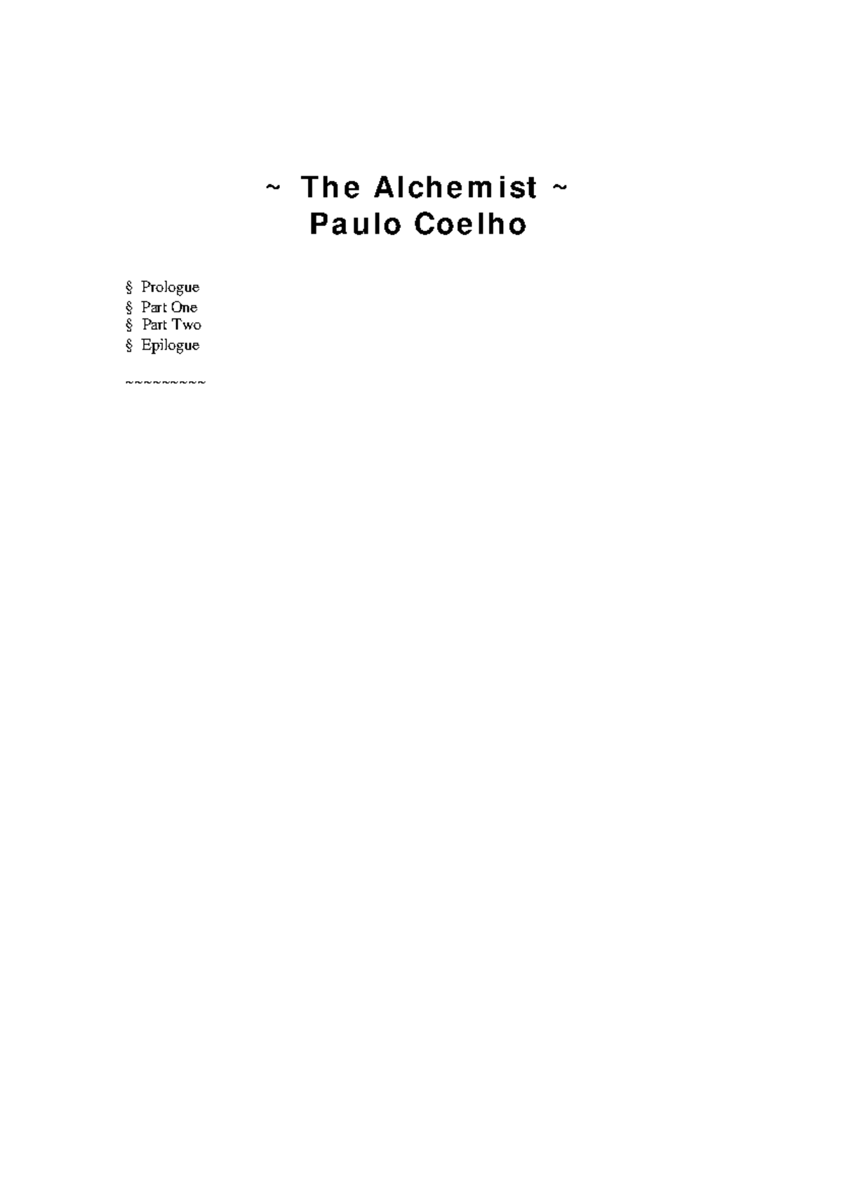 The alchemist by Paulo Coelho - ~ Th e Alch e m ist ~ Pa u lo Coe lh o ...