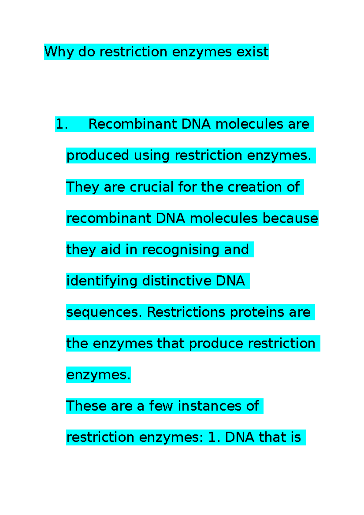 Why do restriction enzymes exist - Recombinant DNA molecules are ...
