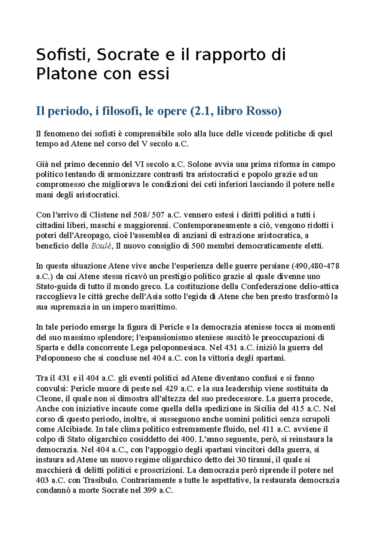 Sofisti e Socrate - Sofisti, Socrate e il rapporto di Platone con essi Il periodo, i filosofi ...