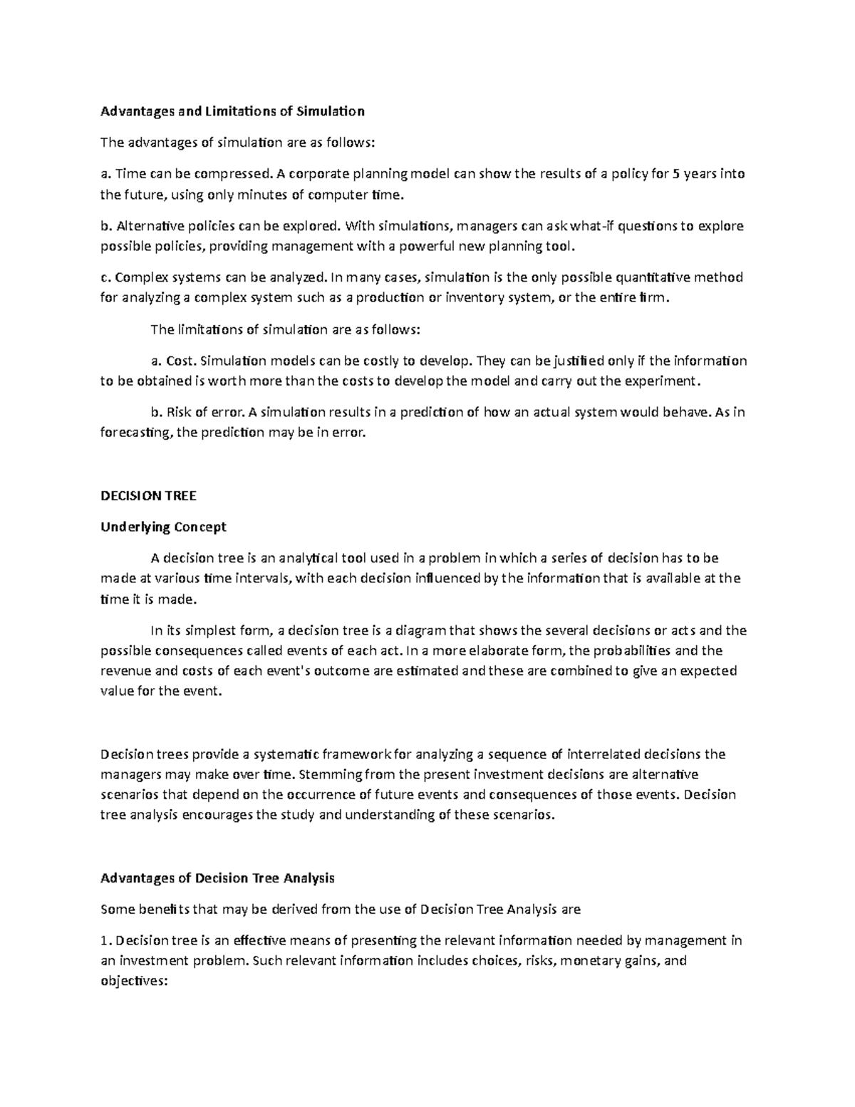 Advantages and Limitations of Simulation - Time can be compressed. A ...