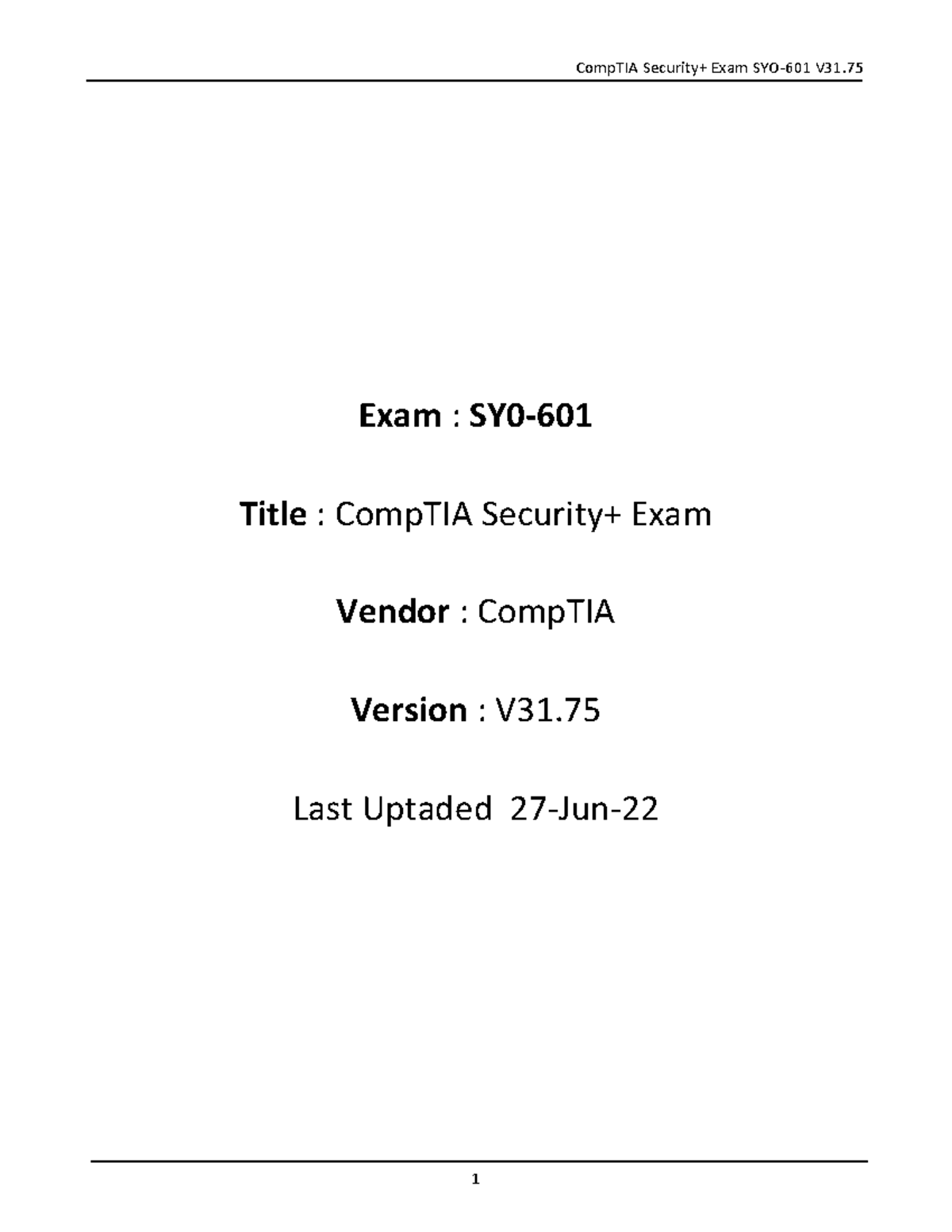 Comp TIA Security+ Exam -SY0-601-V31.75-Last Uptaded 27-Jun-22 - Exam ...