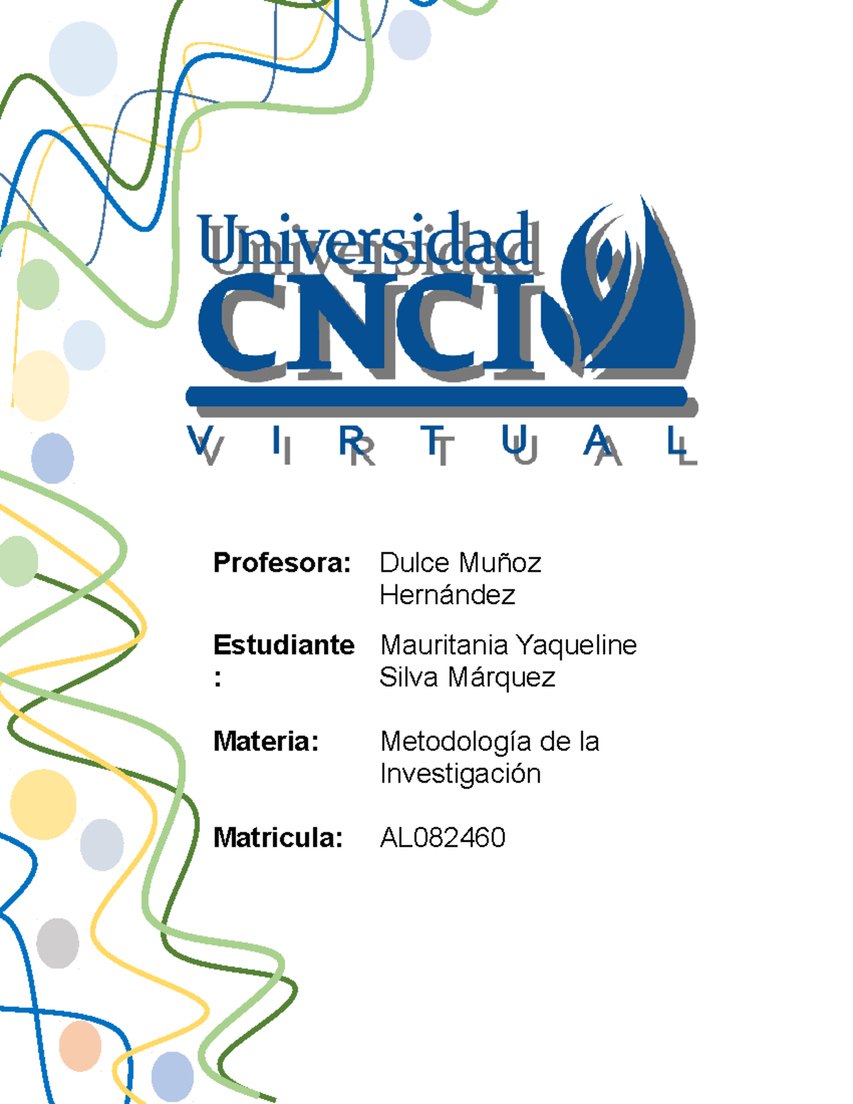 MIAct 1 - Actividad 1 - Profesora: Dulce Muñoz Hernández Estudiante ...