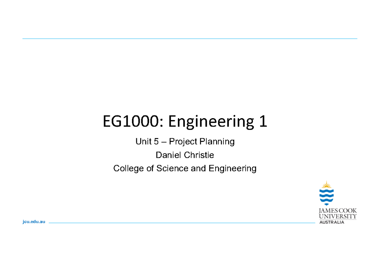Unit 5 - Project Planning 2021 - EG1000: Engineering 1 Unit 5 – Project ...