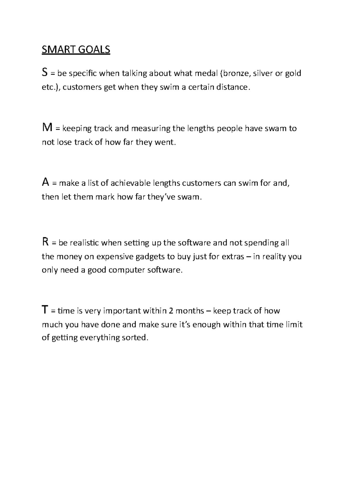 Smart Goals - Homework for computing - SMART GOALS S = be specific when ...