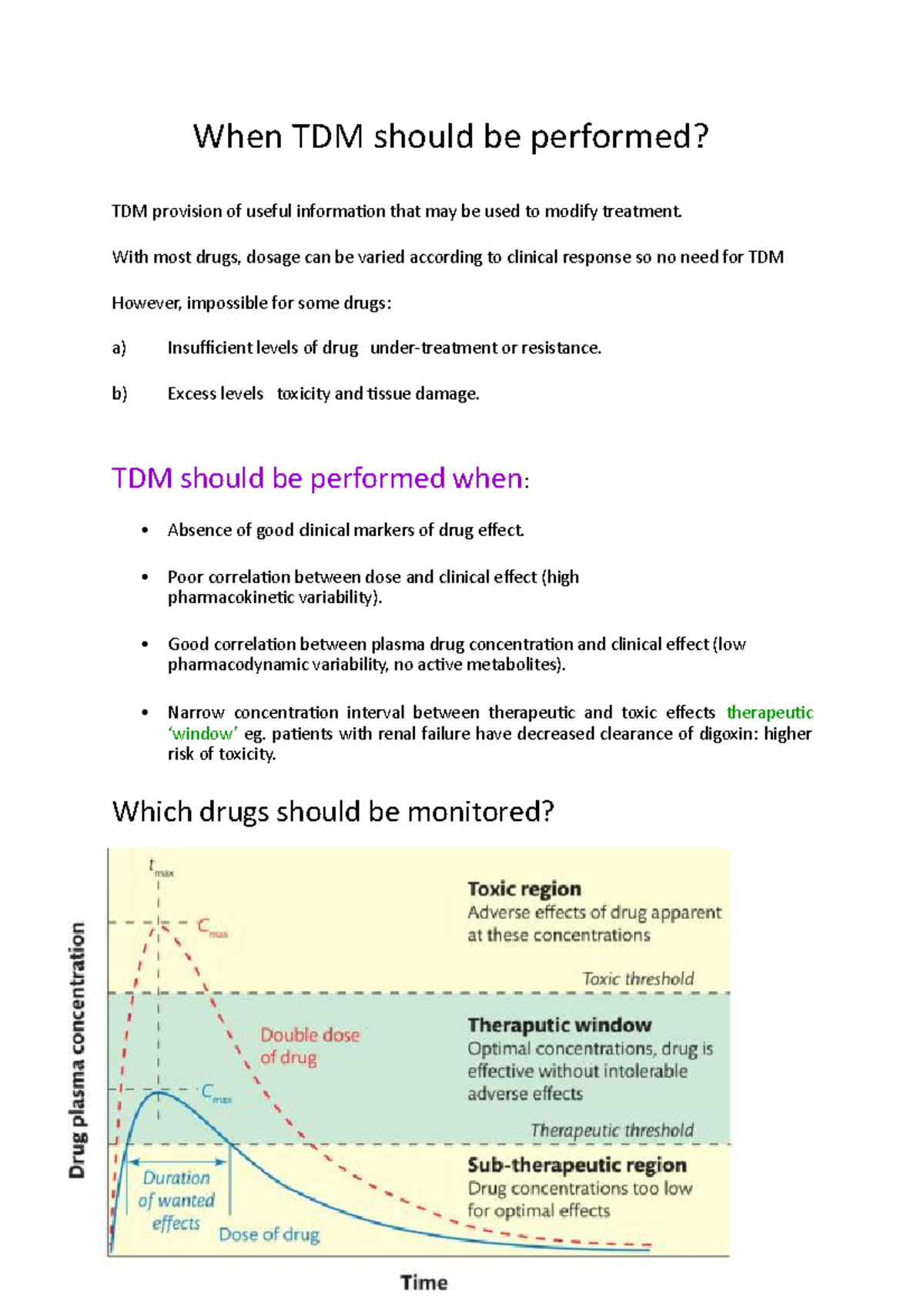 When TDM should be performed - With most drugs, dosage can be varied ...
