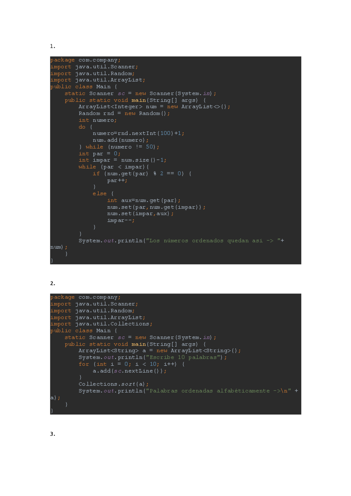 Ejercicio arraylist - dddd - 1. package com; import java.util; import java.util; import java ...