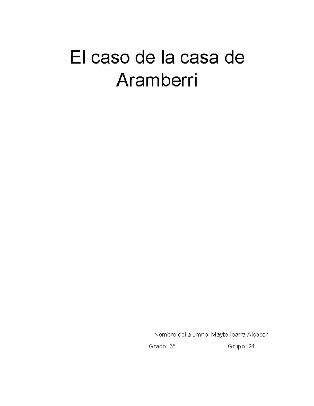 Mayte 1 - kqkidjqkkqkkakakakaka - El caso de la casa de Aramberri ...